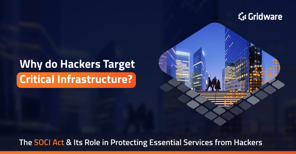 Why Do Hackers Target Critical Infrastructure